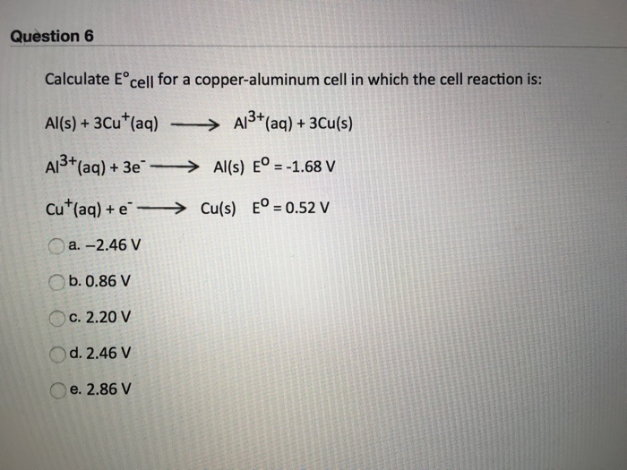 Solved Calculate E Degree Cell For A Copper Aluminum Cell In