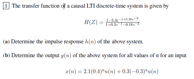 Solved 1 The transfer function of a causal LTI discrete-time | Chegg.com