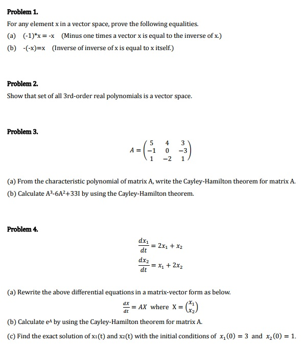Solved Problem 1. For any element x in a vector space, prove | Chegg.com
