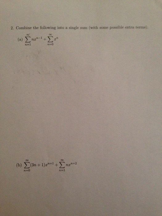 Solved Combine the following into a single sum (with some | Chegg.com