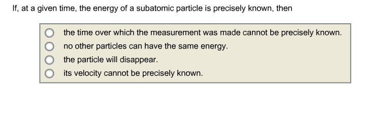 Solved If, at a given time, the energy of a subatomic | Chegg.com