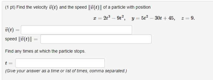 Solved Find the velocity and the speed of a particle with | Chegg.com