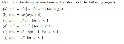 Solved Calculate the discrete-time Fourier transforms of the | Chegg.com