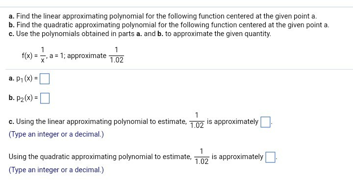 Solved a. Find the linear approximating polynomial for the | Chegg.com