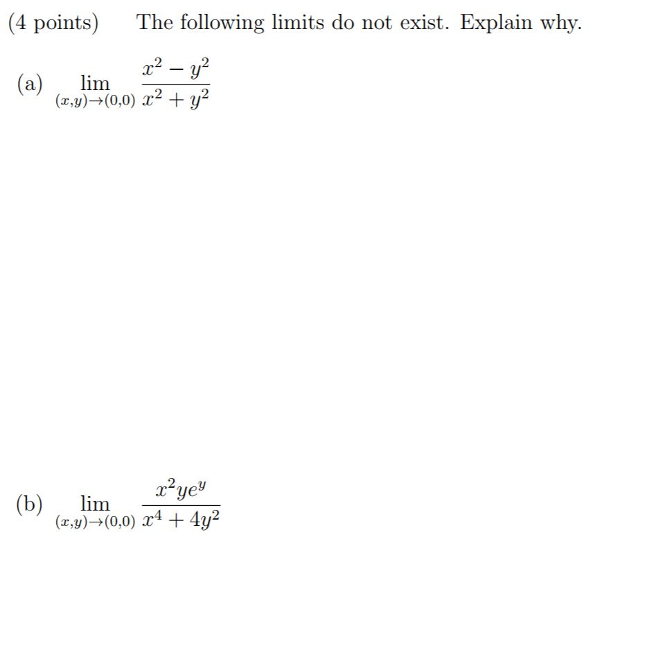 Solved (4 points) The following limits do not exist. Explain | Chegg.com