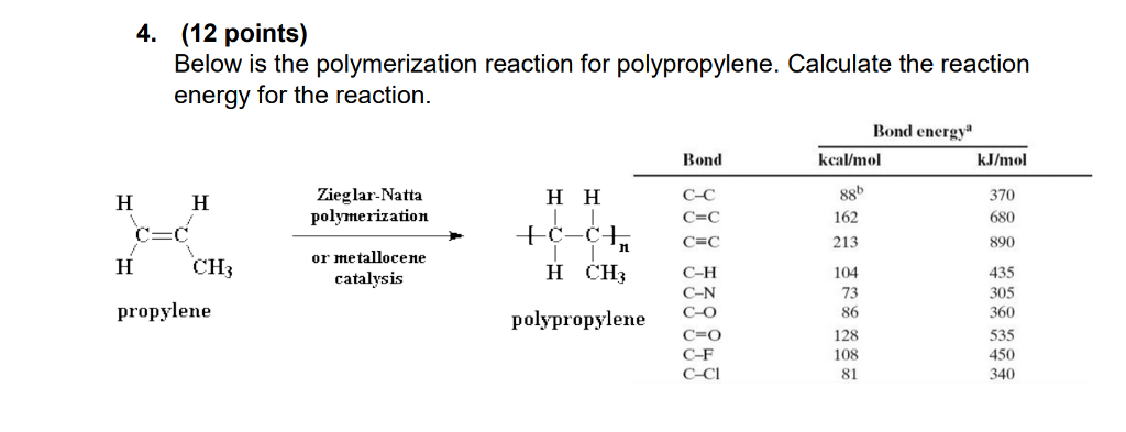 Solved 4. (12 points) Below is the polymerization reaction | Chegg.com