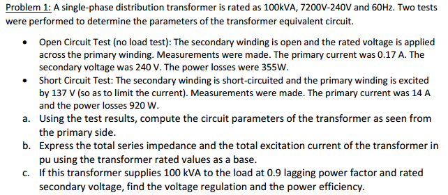 Solved Problem 1: A single-phase distribution transformer is | Chegg.com