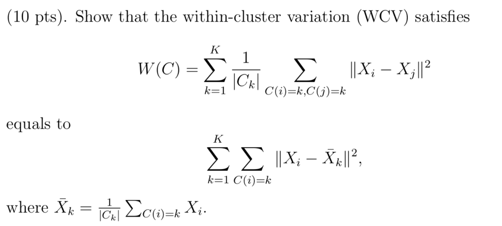 Solved (10 pts). Show that the within-cluster variation | Chegg.com