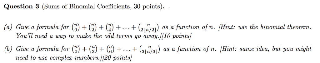 Solved Question 3 (Sums of Binomial Coefficients, 30 | Chegg.com