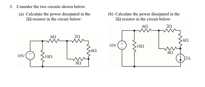 Solved 3. Consider the two circuits shown below. (a) | Chegg.com