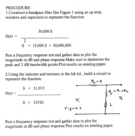 Solved PROCEDURE: 1.Construct a bandpass filter like Figure | Chegg.com