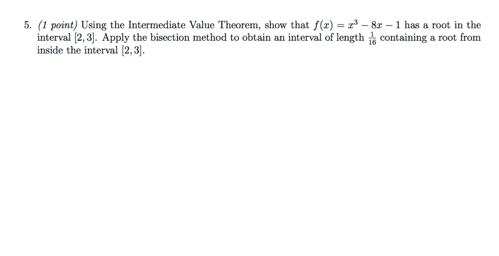 Solved Using the Intermediate Value Theorem, show that f(x) | Chegg.com