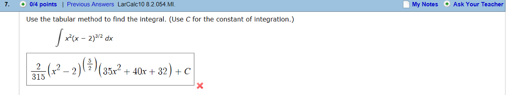 Solved Use the tabular method to find the integral. (Use C | Chegg.com