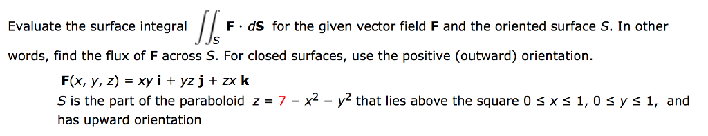 Solved Evaluate the surface integralF dS for the given | Chegg.com