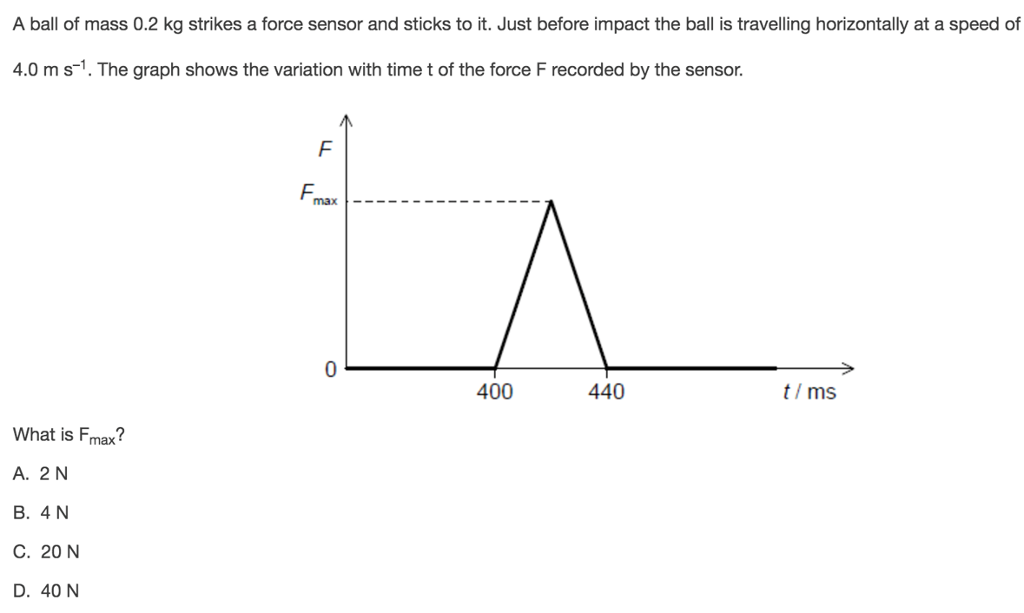 (Solved) - A ball of mass 0.2 kg strikes a force sensor and sticks to ...