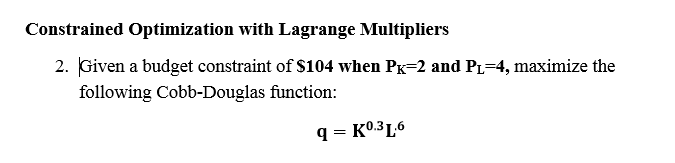 Solved Constrained Optimization with Lagrange Multipliers 2. | Chegg.com