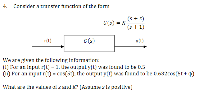 Solved 4. Consider a transfer function of the form (s + z) | Chegg.com