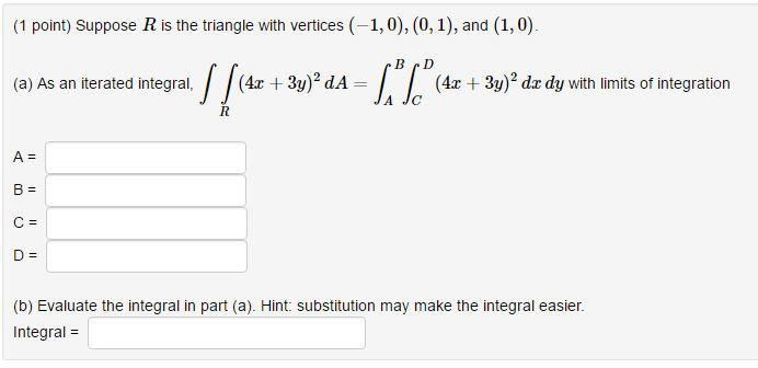 Solved (1 point) Suppose R is the triangle with vertices | Chegg.com