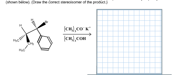 Solved Draw the product formed by the reaction of t-butoxide | Chegg.com
