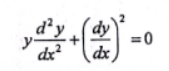 Solved yd^2y/dx^2 + (dy/dx)^2 = 0 | Chegg.com