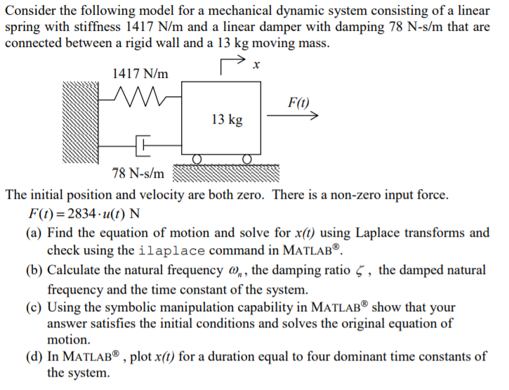 Solved Consider the following model for a mechanical dynamic | Chegg.com