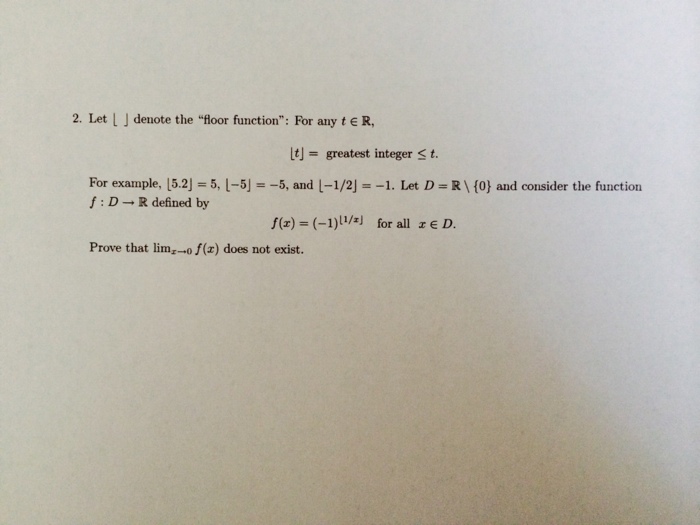 Solved Let denote the "floor function" For any t R, [t] = | Chegg.com