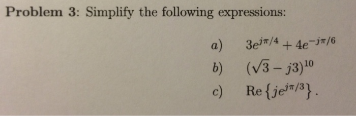 Solved Problem 3: Simplify the following expressions: a) | Chegg.com