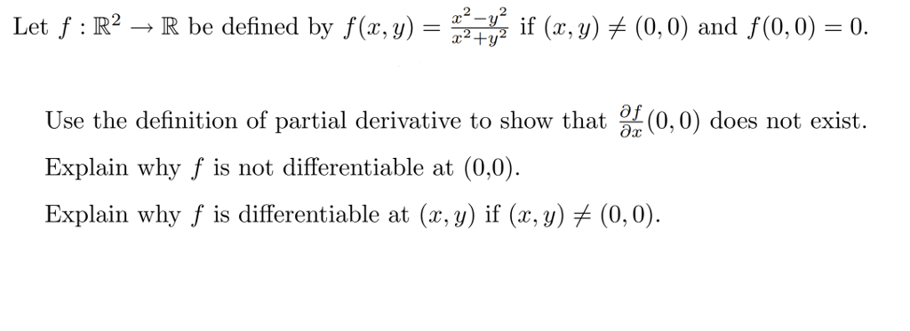 Solved Let f : R2 R be defined by f(x, y) = + if (x, y) = | Chegg.com