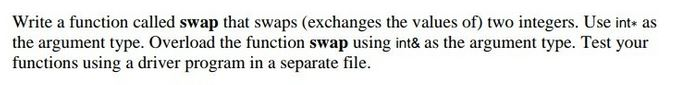 Solved Write a function called swap that swaps (exchanges | Chegg.com