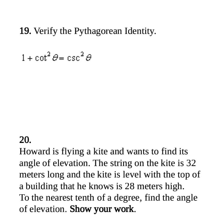 Solved 19. Verify the Pythagorean Identity 20. Howard is | Chegg.com