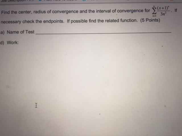 Solved Find the center, radius of convergence and the | Chegg.com