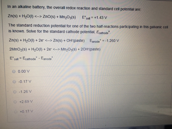 Solved In an alkaline battery, the overall redox reaction | Chegg.com