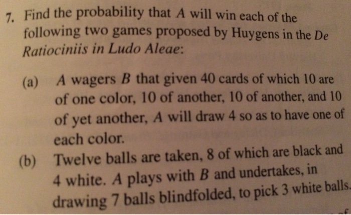 Solved 7. Find the probability that A will win each of the | Chegg.com