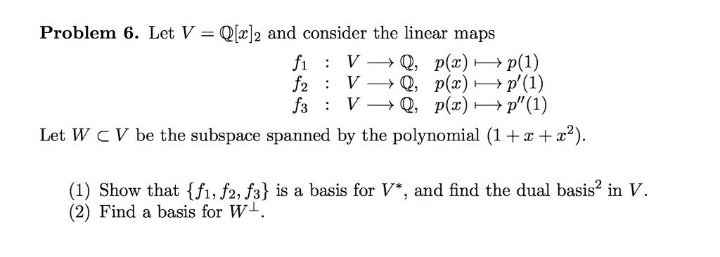 Solved Problem 6. Let V - Qr2 and consider the linear maps | Chegg.com