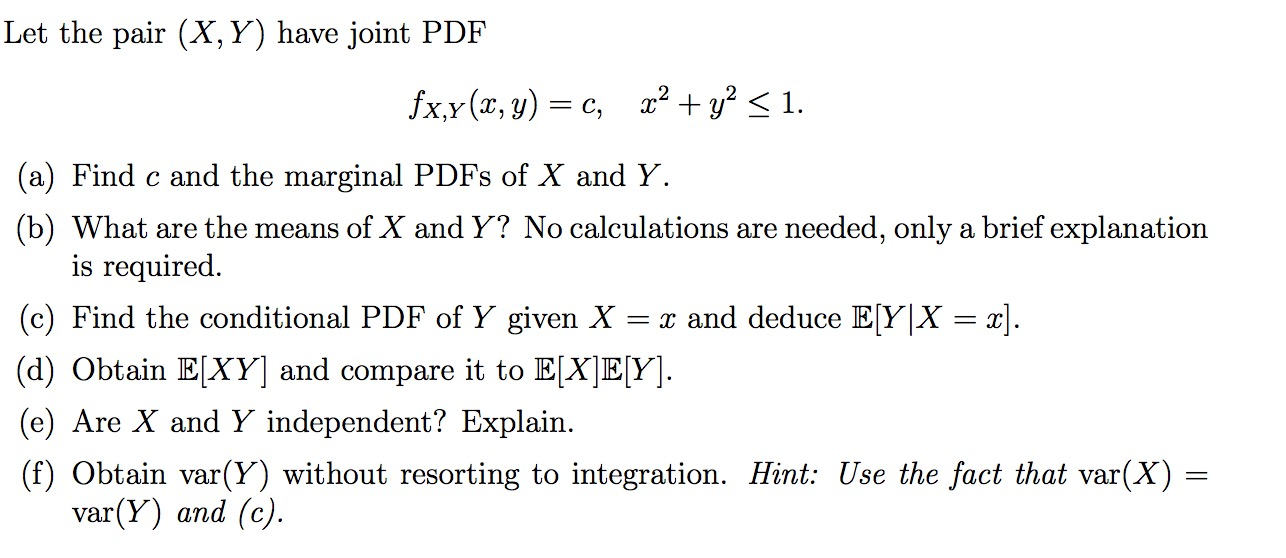 Solved Let the pair (X, Y) have joint PDF f_x, Y(x, y) = c, | Chegg.com
