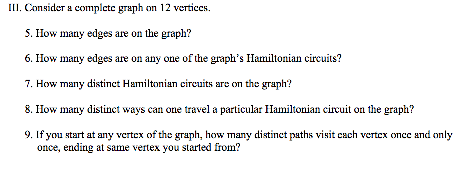 Solved Consider a complete graph on 12 vertices. How many | Chegg.com