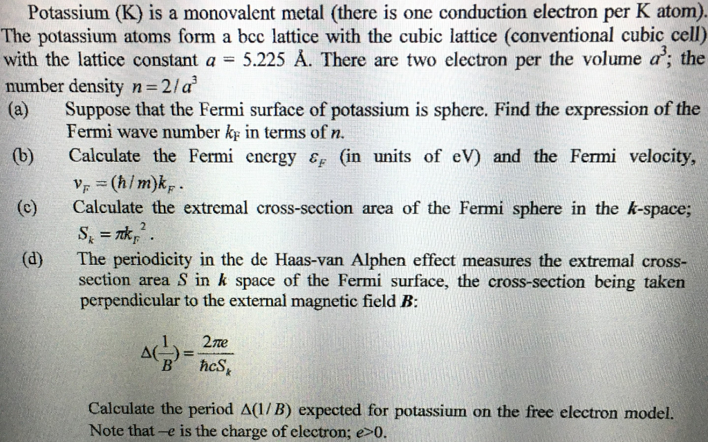 Solved Potassium (K) is a monovalent metal (there is one | Chegg.com