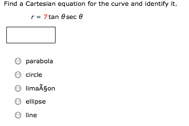 Solved Find a Cartesian equation for the curve and identify | Chegg.com