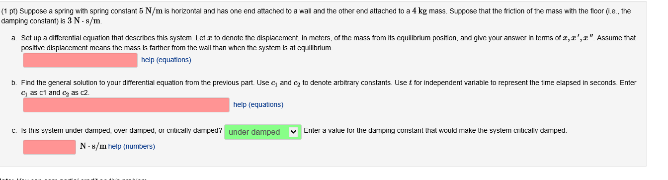 Solved 1 Pt Suppose A Spring With Spring Constant 5 N M Is