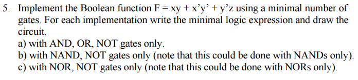 Solved Implement The Boolean Function F Xy X Y Y Z