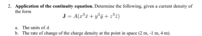 Solved Application of the continuity equation. Determine the | Chegg.com