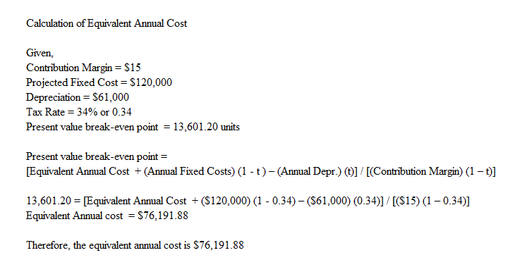 (Solved) - A 3-year project has a contribution margin of $15, projected ...