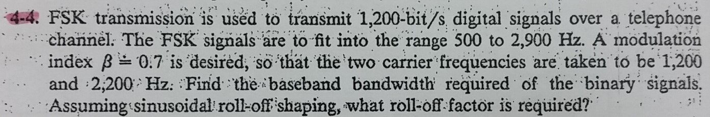 Solved FSK transmission is used to transmit 1, 200-bit/s | Chegg.com