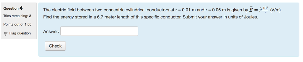 Solved Question 4 The electric field between two concentric | Chegg.com