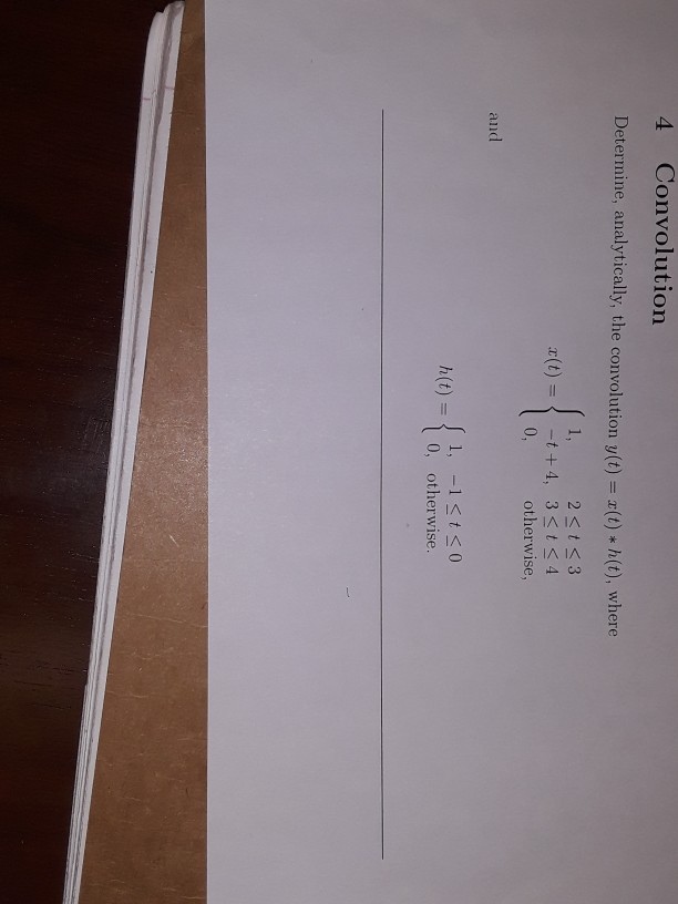 Solved 4 Convolution Determine, analytically, the | Chegg.com
