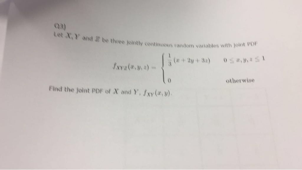 Solved Qa Let X And 2 Be Three Jointly Continuous Random 
