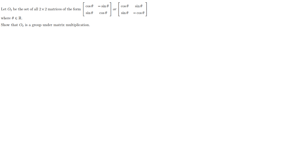 Solved -sin θ | cos θ |cos θ cos θ sin θ sin θ Let O2 be the | Chegg.com