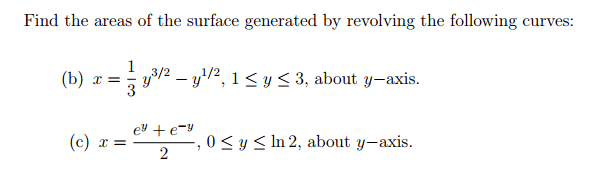 Solved Find the areas of the surface generated by revolving | Chegg.com