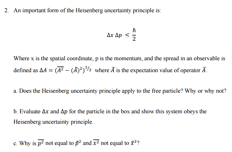 An important form of the Heisenberg uncertainty | Chegg.com