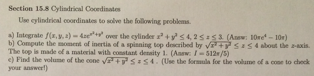 Solved Cylindrical Coordinates Use cylindrical coordinates | Chegg.com
